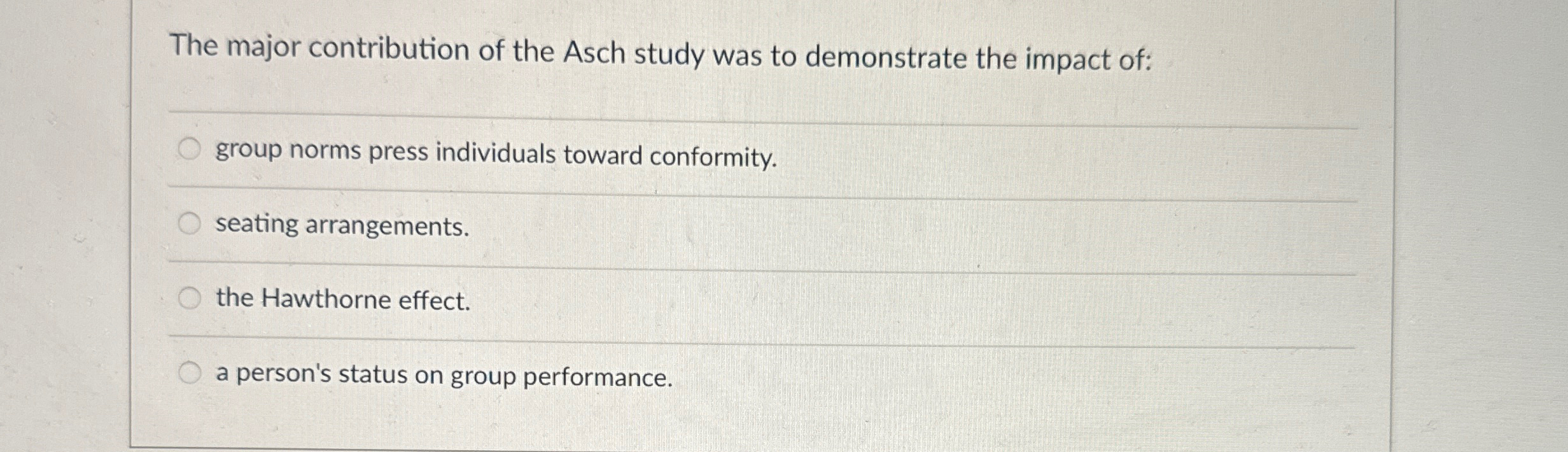 Solved The major contribution of the Asch study was to | Chegg.com