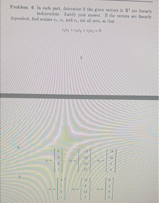 Solved In each part, determine if the given vectors in R4 | Chegg.com