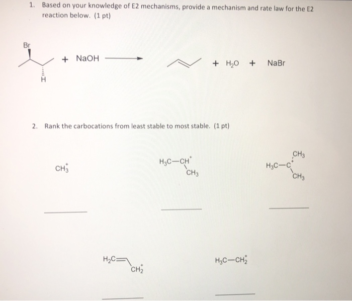Solved 1. Based on your knowledge of E2 mechanisms, provide | Chegg.com