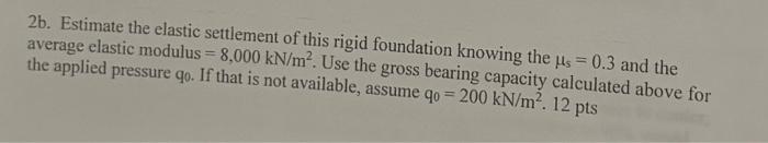 Solved 2b. Estimate the elastic settlement of this rigid | Chegg.com