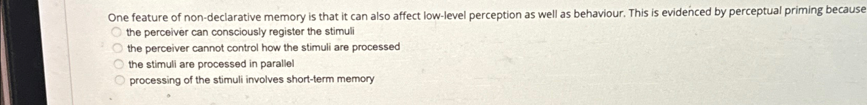 Solved One feature of non-declarative memory is that it can | Chegg.com