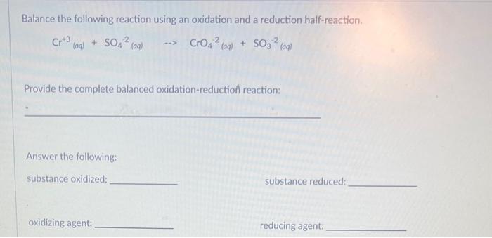 Solved Balance the following reaction using an oxidation and | Chegg.com