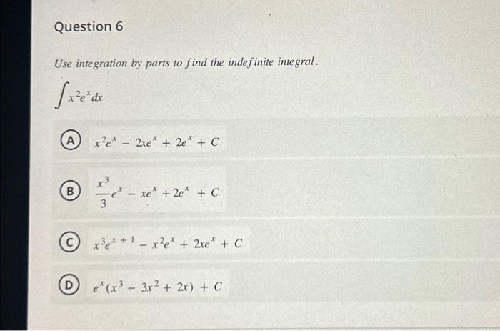 Solved Use integration by parts to find the indefinite | Chegg.com