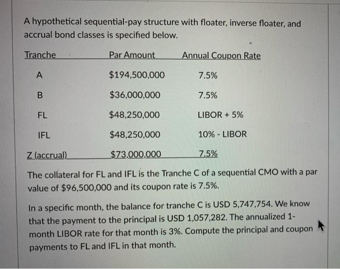 Solved A hypothetical sequential-pay structure with floater, | Chegg.com