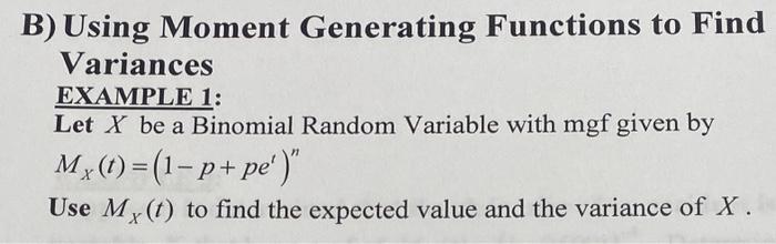 Solved B) Using Moment Generating Functions to Find | Chegg.com