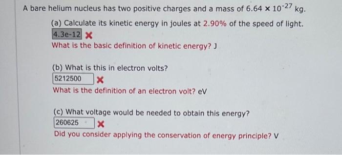 Solved bare helium nucleus has two positive charges and a | Chegg.com