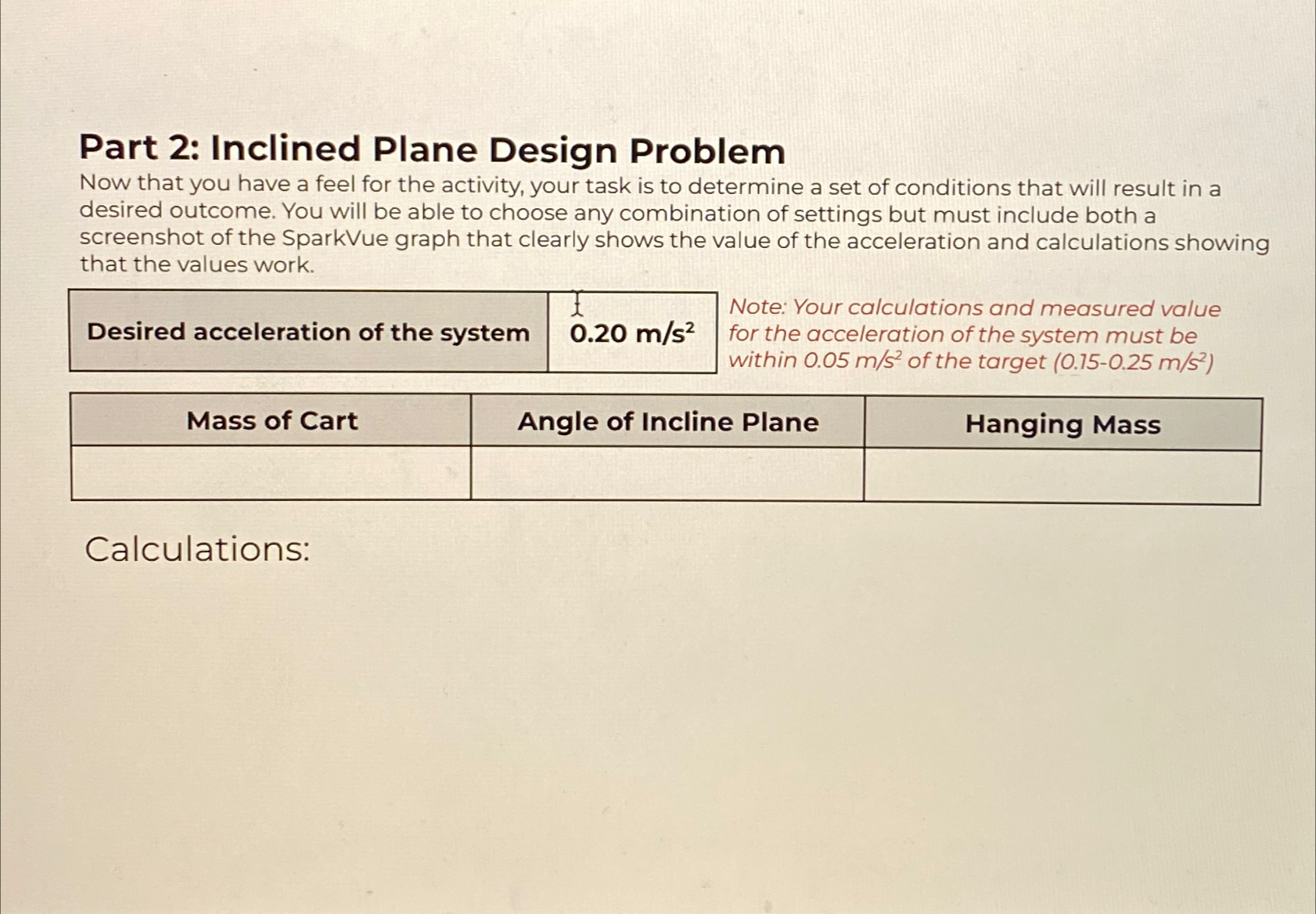 Solved Part 2: Inclined Plane Design ProblemNow that you | Chegg.com