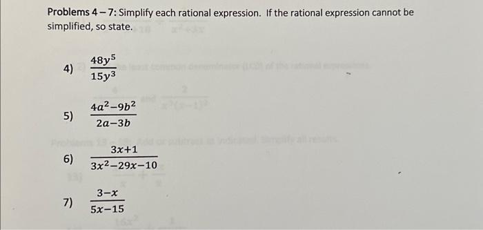 Solved Problems 4-7: Simplify each rational expression. If | Chegg.com Solved Problems 4-7: Simplify each rational expression. If | Chegg.com