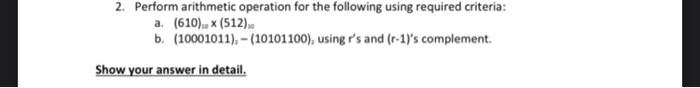 Solved 2. Perform arithmetic operation for the following | Chegg.com