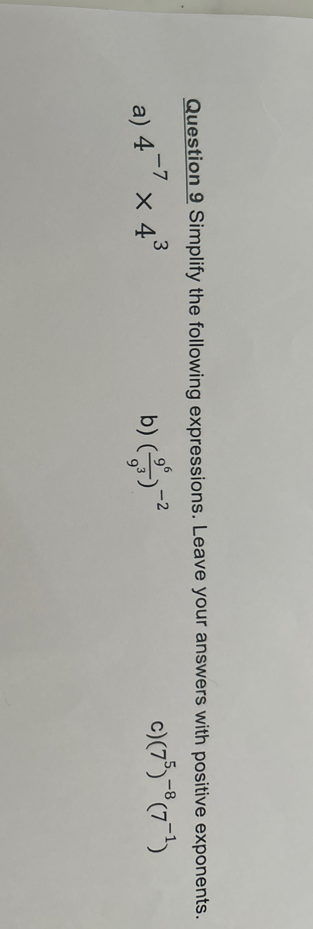Solved Question 9 ﻿Simplify the following expressions. Leave | Chegg.com