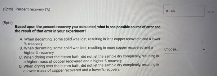 Solved (2pts) Percent recovery (%) 81.4% (5pts) Based upon | Chegg.com