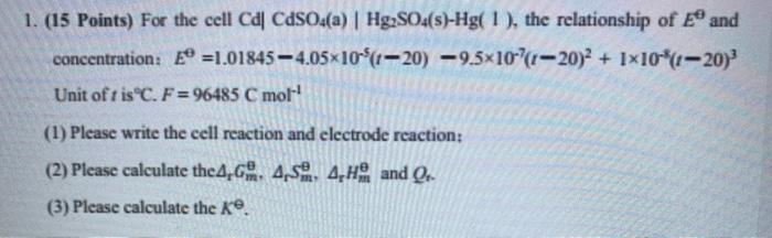 Solved 1. (15 Points) For the cell Cd CdSO4(a)| | Chegg.com