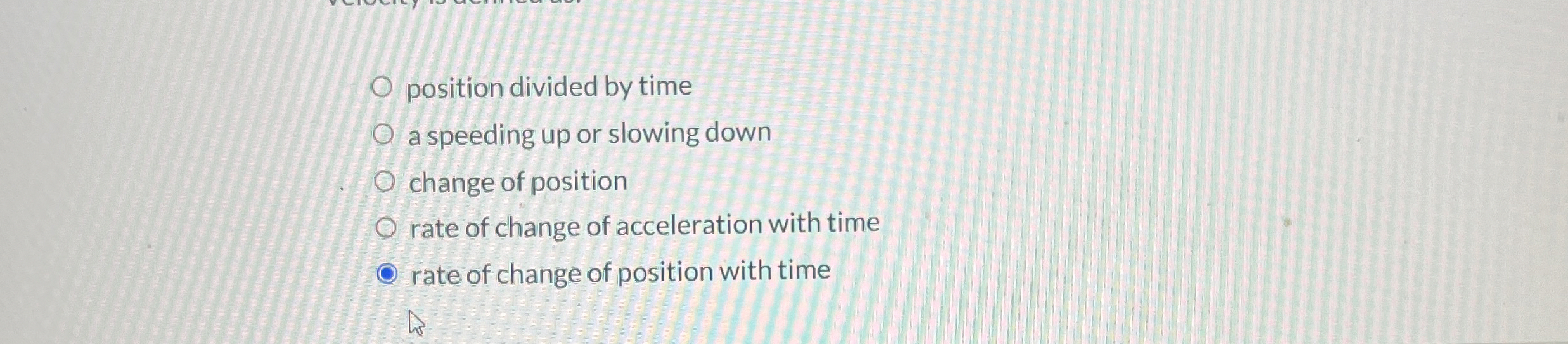 Solved position divided by timea speeding up or slowing | Chegg.com