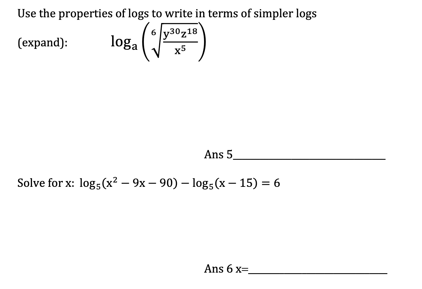 Solved Use the properties of logs to write in terms of | Chegg.com