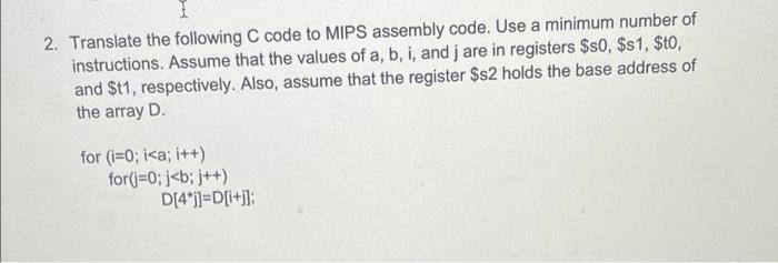 Solved 2. Translate the following C code to MIPS assembly | Chegg.com