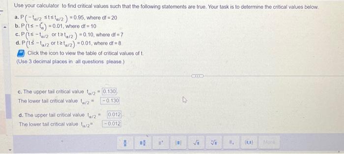 Solved Use your calculator to find critical values such that | Chegg.com