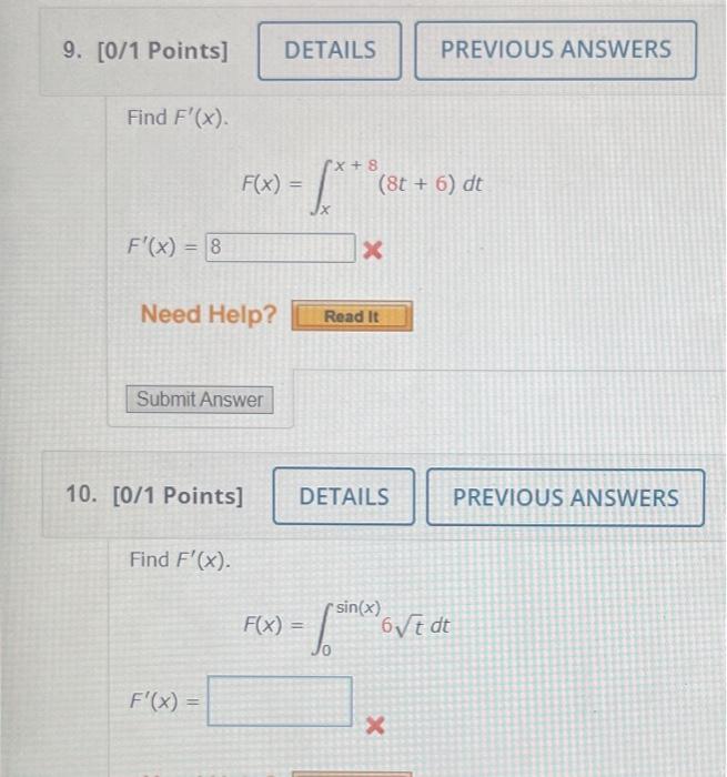 Solved 9. [0/1 Points] Find F′(x). F(x)=∫xx+8(8t+6)dt F′(x)= | Chegg.com