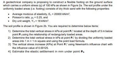 Solved A geotechnical company is proposing to construct a | Chegg.com