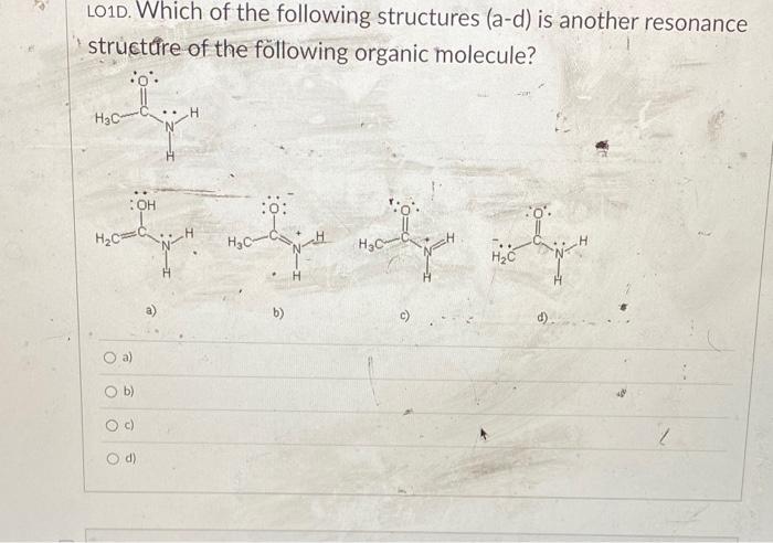 Solved LO1D. Which of the following structures (a-d) is | Chegg.com