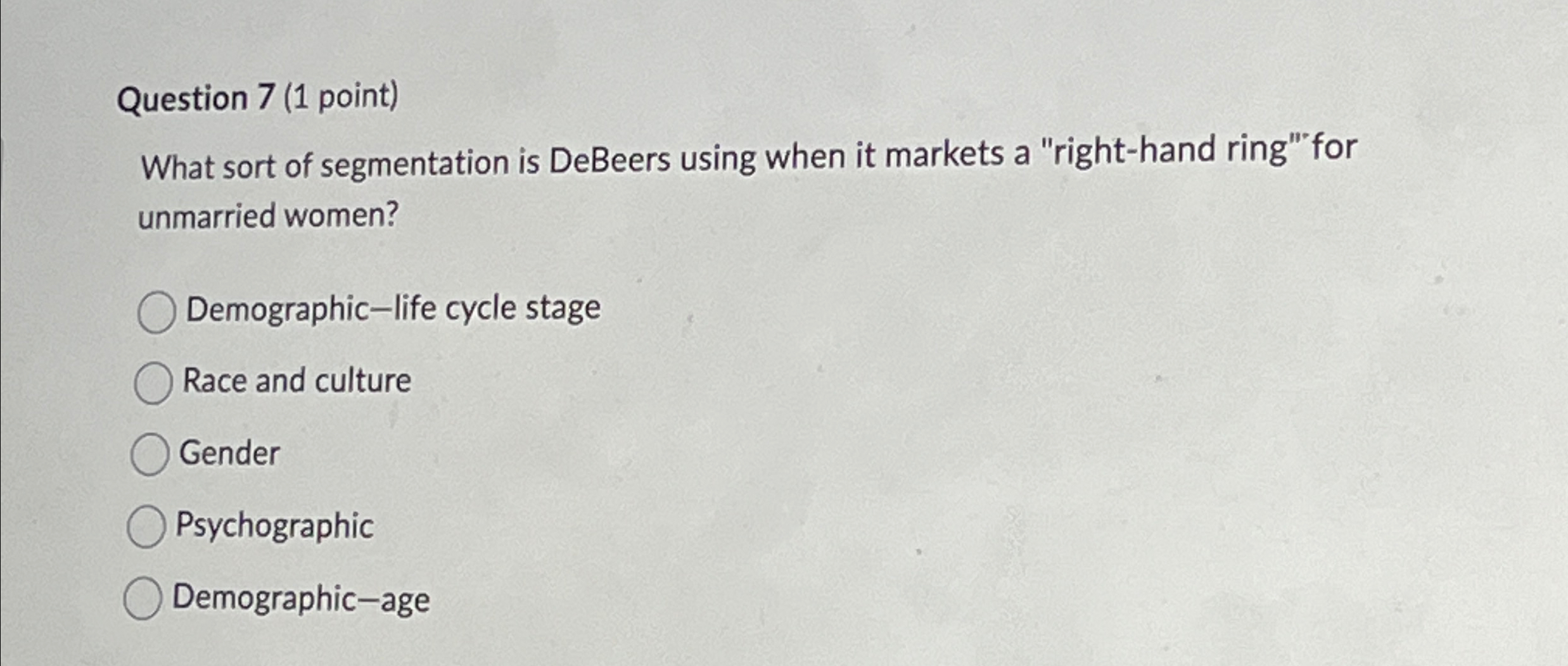 Solved Question 7 (1 ﻿point)What sort of segmentation is | Chegg.com