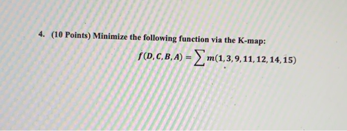 Solved 4. (10 Points) Minimize the following function via | Chegg.com