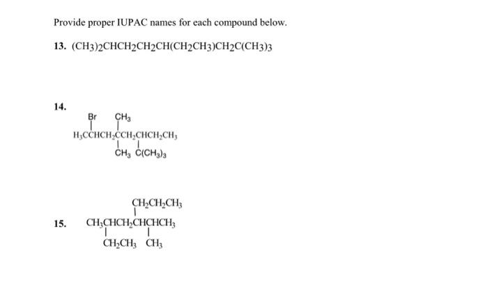 Solved Provide proper IUPAC names for each compound below. | Chegg.com