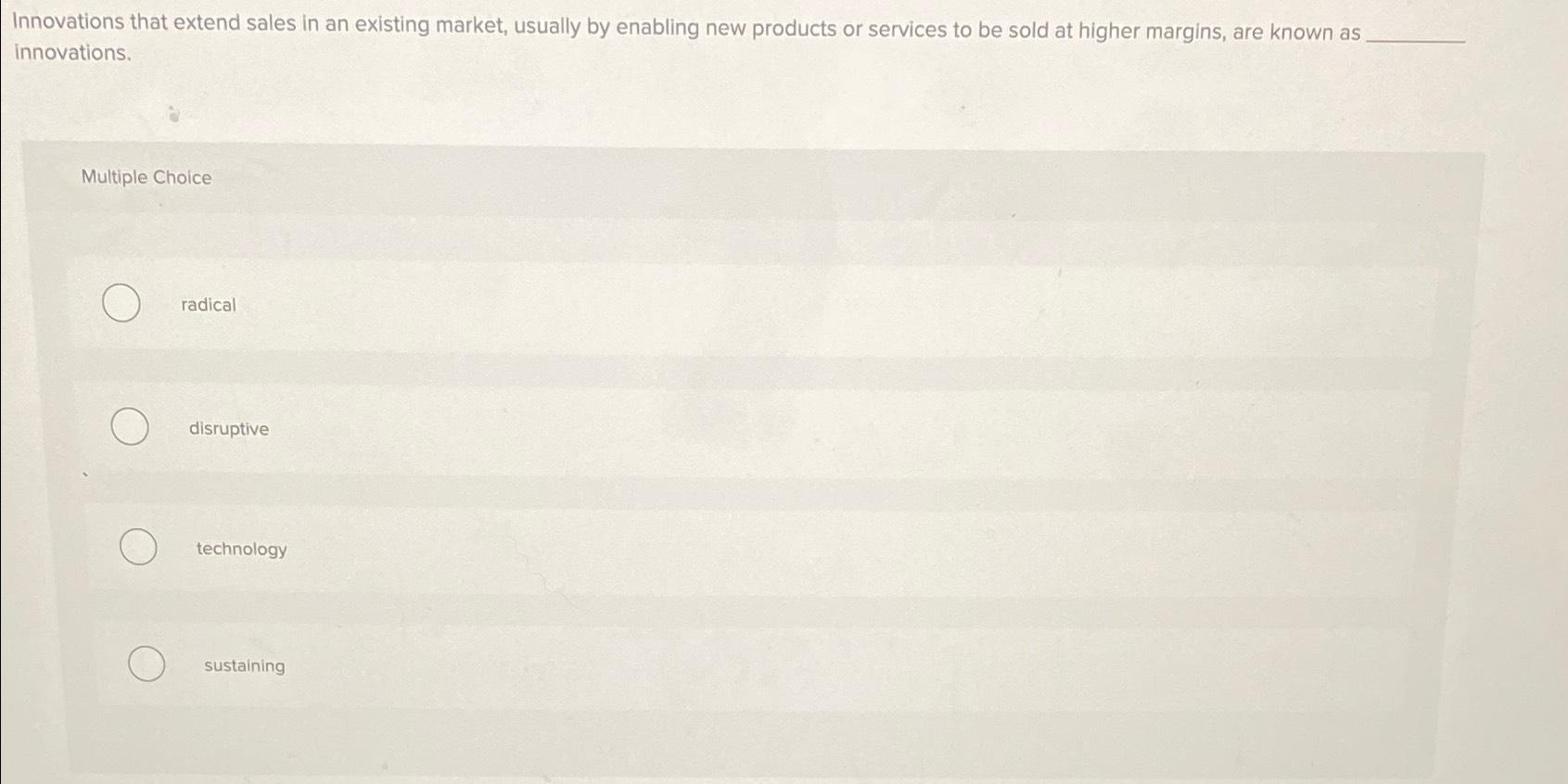 Solved Innovations that extend sales in an existing market, | Chegg.com