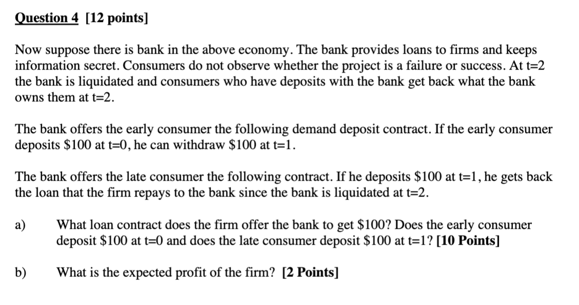 Solved Question 4 [12 ﻿points] ﻿Now suppose there is bank in | Chegg.com