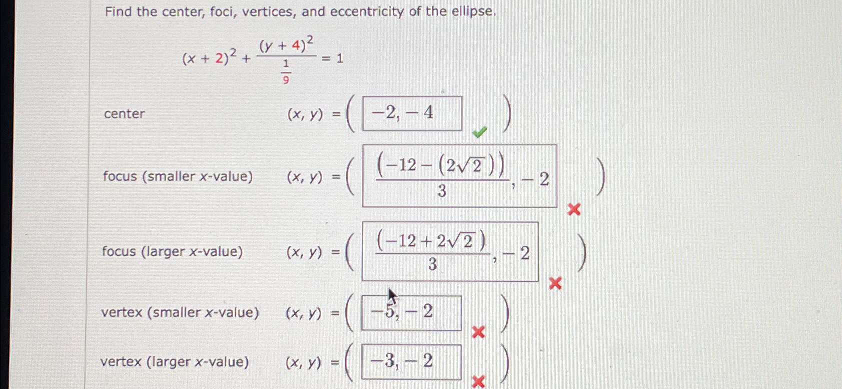 Solved Find the center, foci, vertices, and eccentricity of | Chegg.com