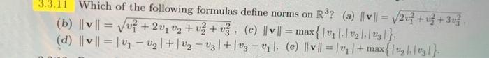 Solved 3.3.11 Which of the following formulas define norms | Chegg.com