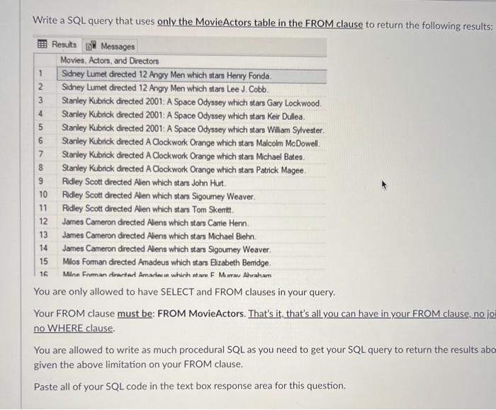 Solved Write a SQL query that uses only the MovieActors | Chegg.com