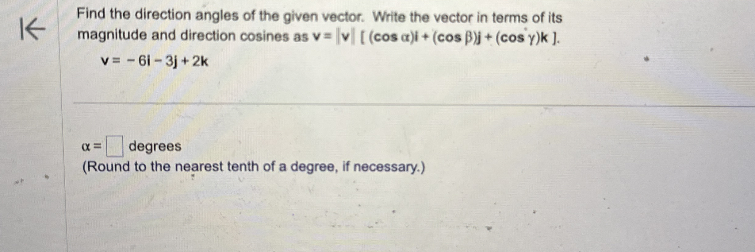 Solved Find the direction angles of the given vector. Write | Chegg.com