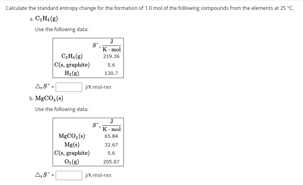 Solved Calculate the standard entropy change for the | Chegg.com