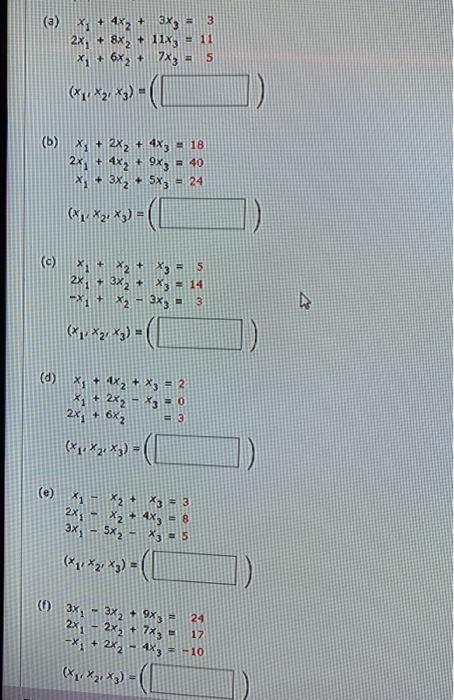 Solved (a) x1+4x2+3x3=32x1+8x2+11x3=11x1+6x2+7x3=5 | Chegg.com