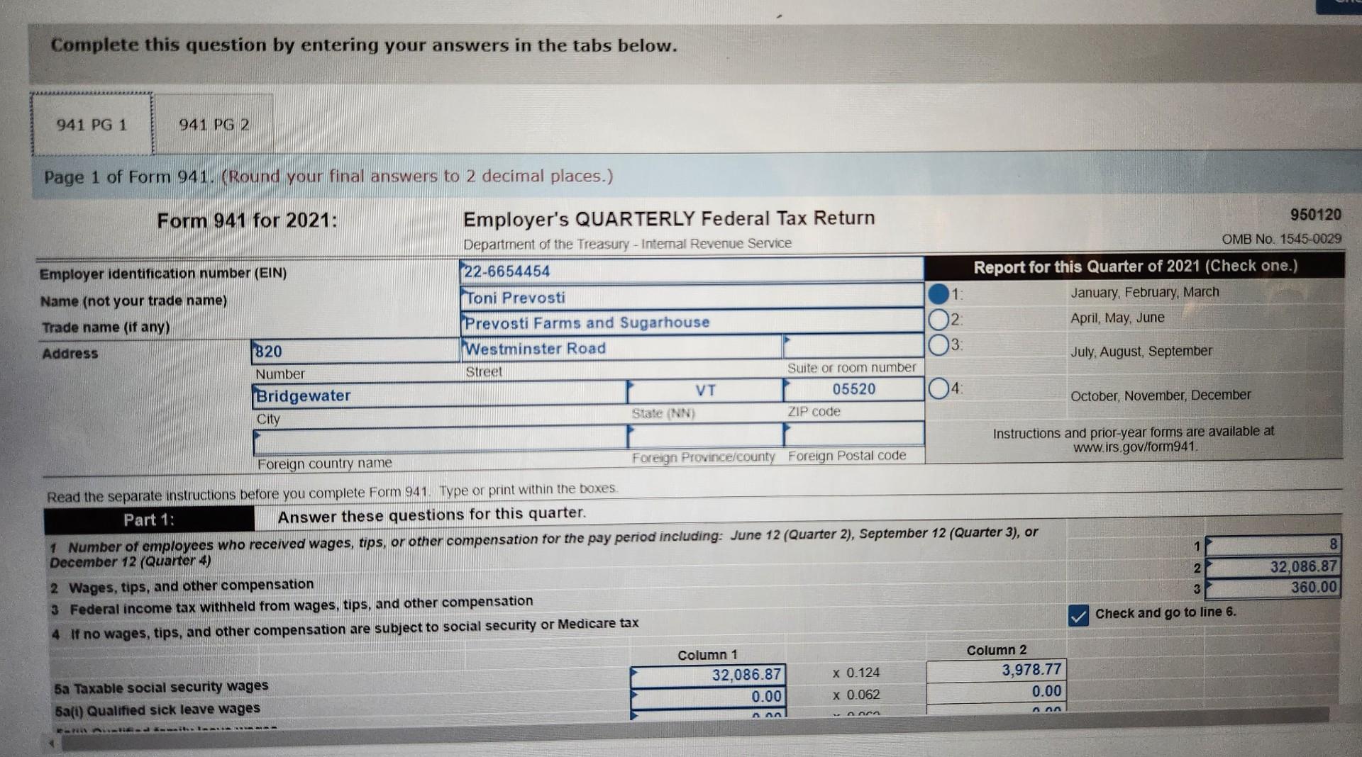 The first quarter tax return needs to be filed for | Chegg.com