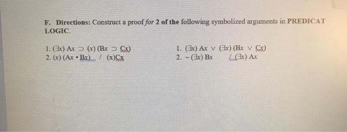 Solved F. Directions: Construct a proof for 2 of the | Chegg.com