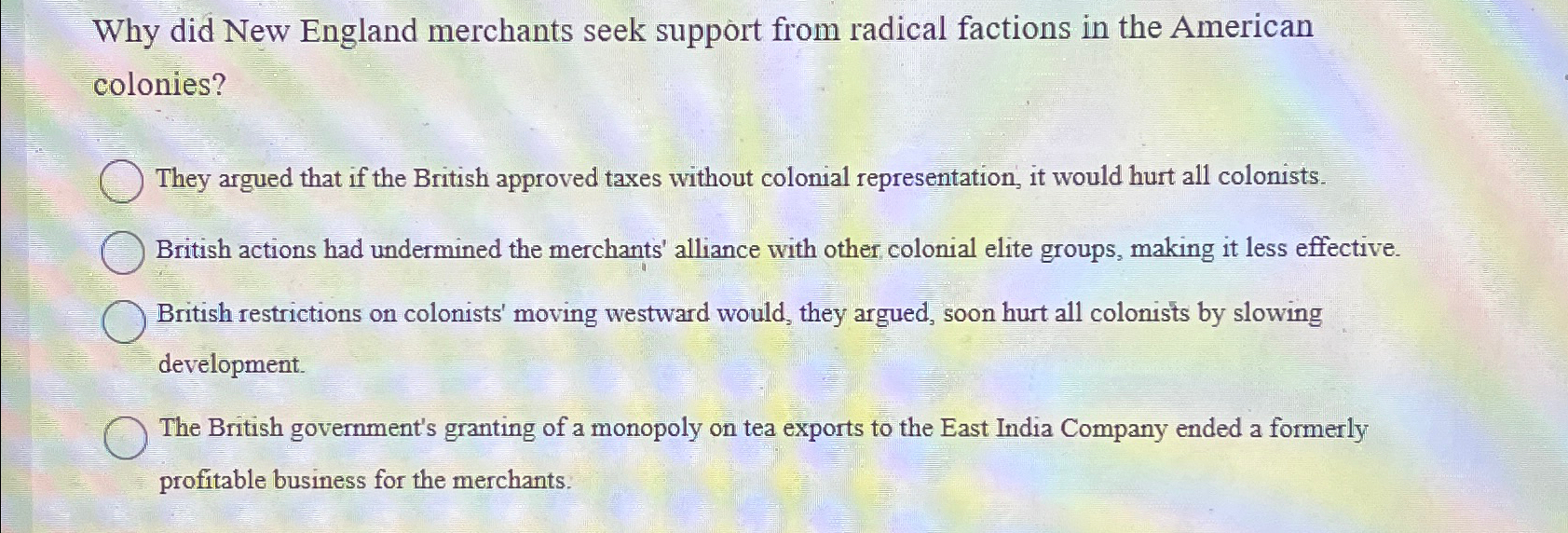 Solved Why did New England merchants seek support from | Chegg.com