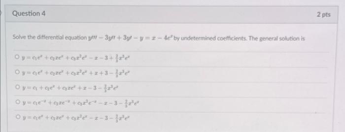 Solved Solve the differential equation y′′′−3y′′+3y′−y=x−4c2 | Chegg.com