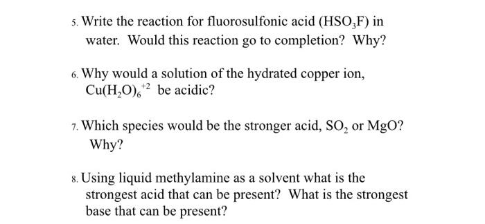 Solved 5. Write the reaction for fluorosulfonic acid (HSO3F) | Chegg.com