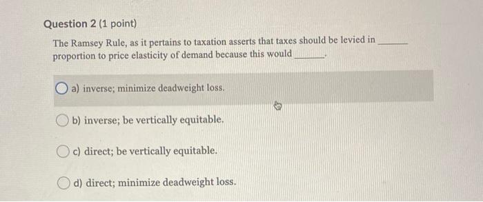 Solved Question 2 (1 point) The Ramsey Rule, as it pertains | Chegg.com