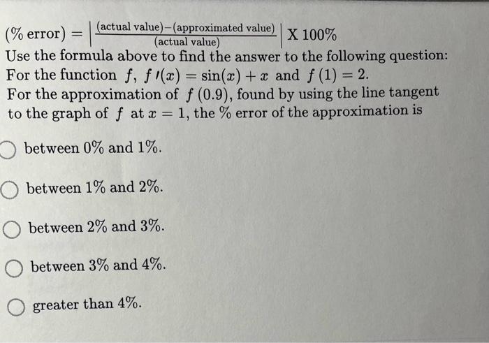 Solved (% error )=∣∣ (actual value) (actual | Chegg.com