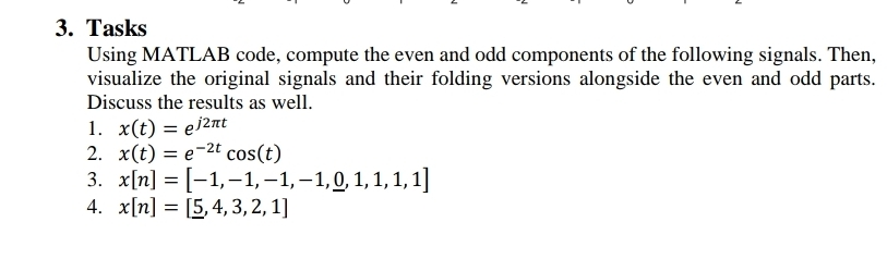 Solved TasksUsing MATLAB code, compute the even and odd | Chegg.com