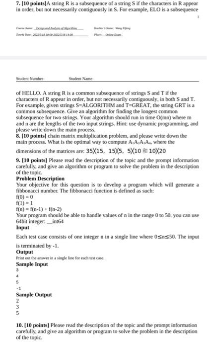 Solved 7. [10 points]A string R is a subsequence of a string | Chegg.com