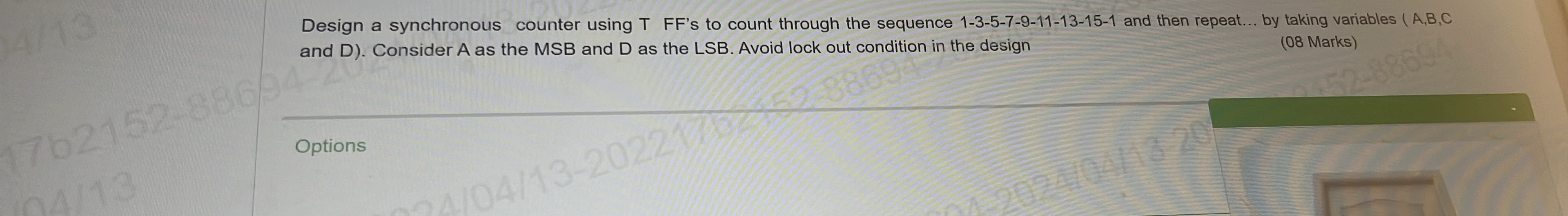 Solved Design a synchronous counter using T ﻿FF's to count | Chegg.com