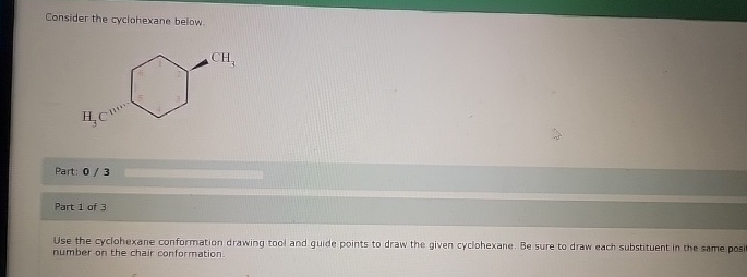 Solved Consider the cyclohexane below.Use the cyclohexane | Chegg.com