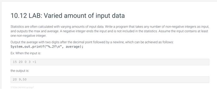 Solved 10.12 LAB: Varied amount of input data Statistics are | Chegg.com