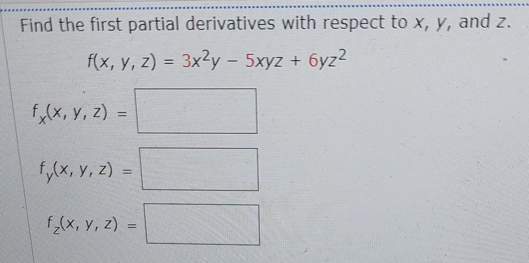 Solved Find the first partial derivatives with respect to | Chegg.com