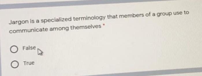 Solved Jargon is a specialized terminology that members of a | Chegg.com