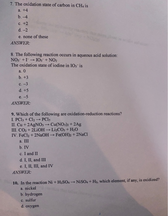 Solved 7. The oxidation state of carbon in CH4 is a. +4 b. 4 | Chegg.com