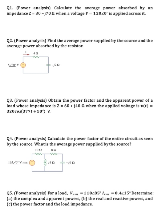 Solved Q1. (Power analysis) Calculate the average power | Chegg.com